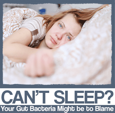 Can't Sleep? Your Gut Bacteria Might be to Blame - Atrantil
