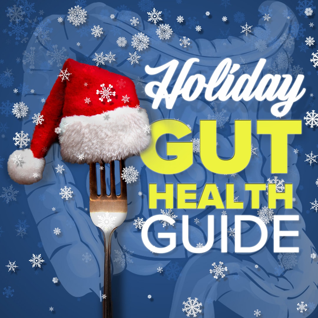 Holiday Gut Health Guide - Atrantil