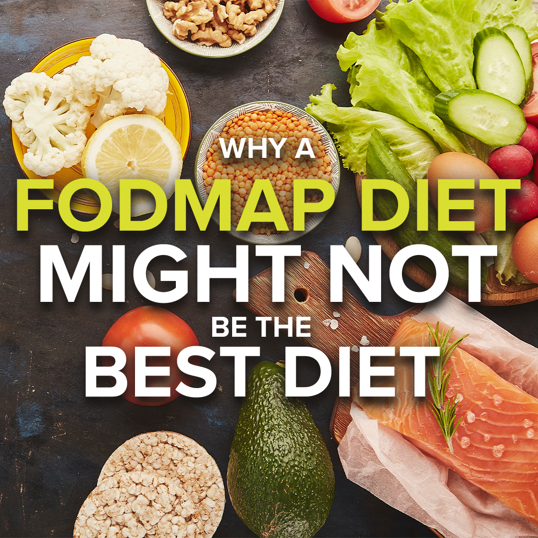 Why a FODMAP Diet Might Not Be the Best Diet - Atrantil