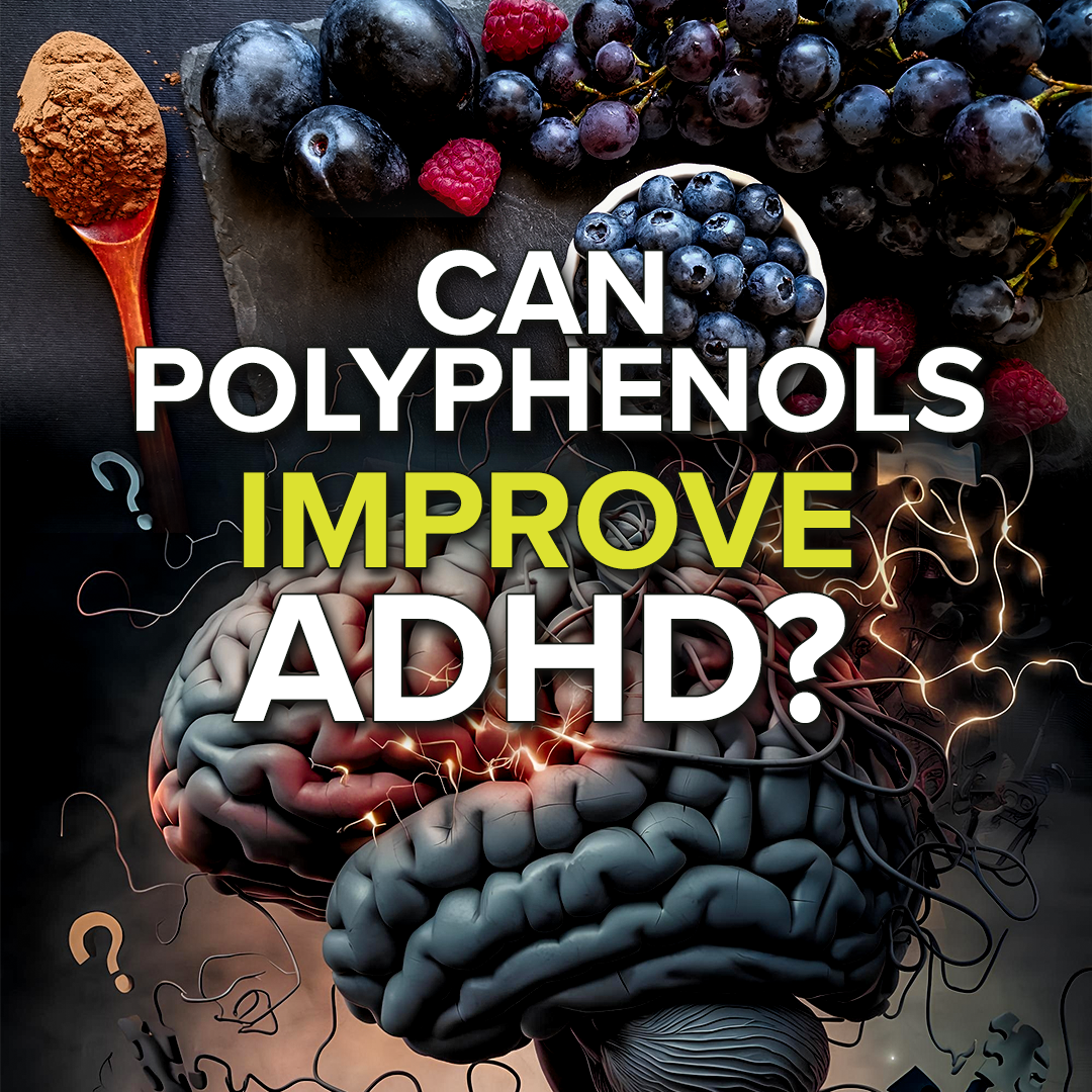 Can polyphenols improve ADHD? - Atrantil